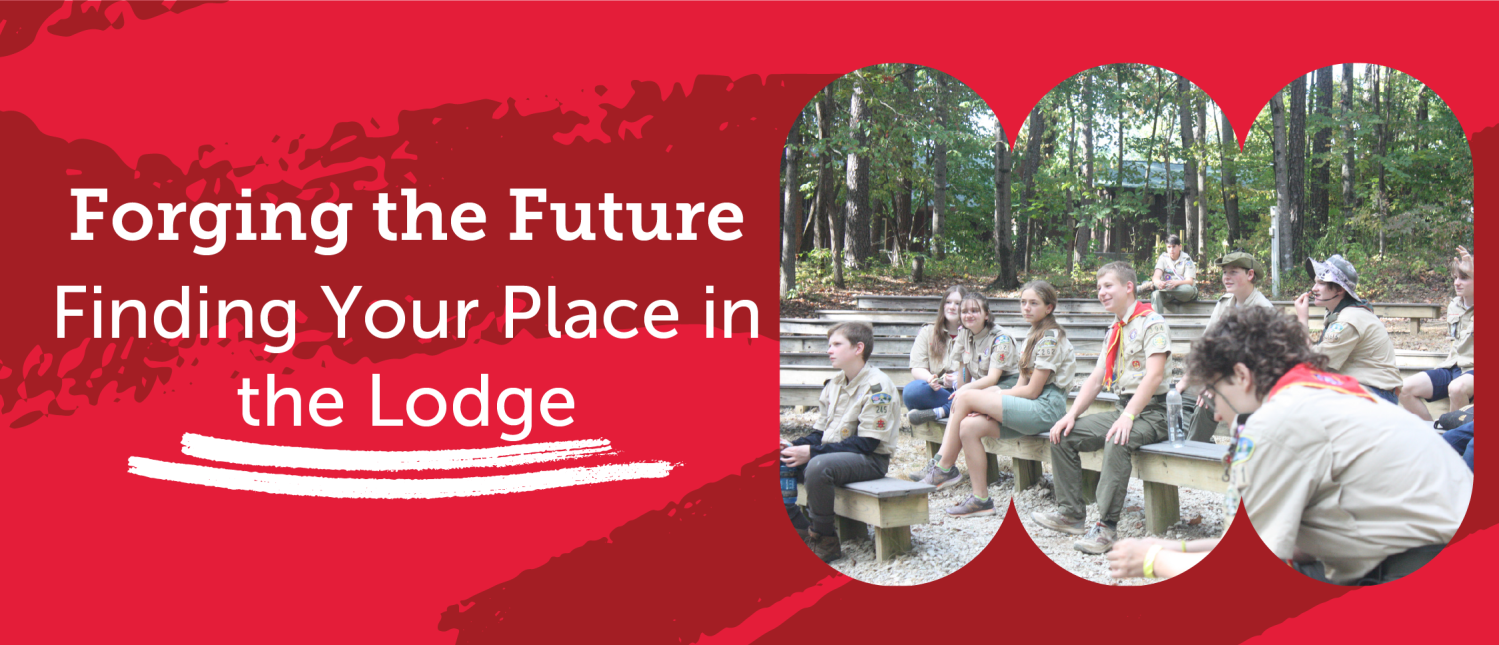Forging the Future: Finding Your Place in the Lodge | Order of the Arrow, Scouting America
